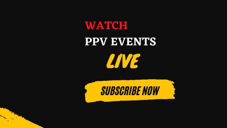 7 Best Apps To Watch PPV Events For Free In USA