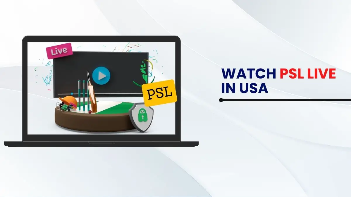 11 Best Free Apps to Watch PSL Live in USA